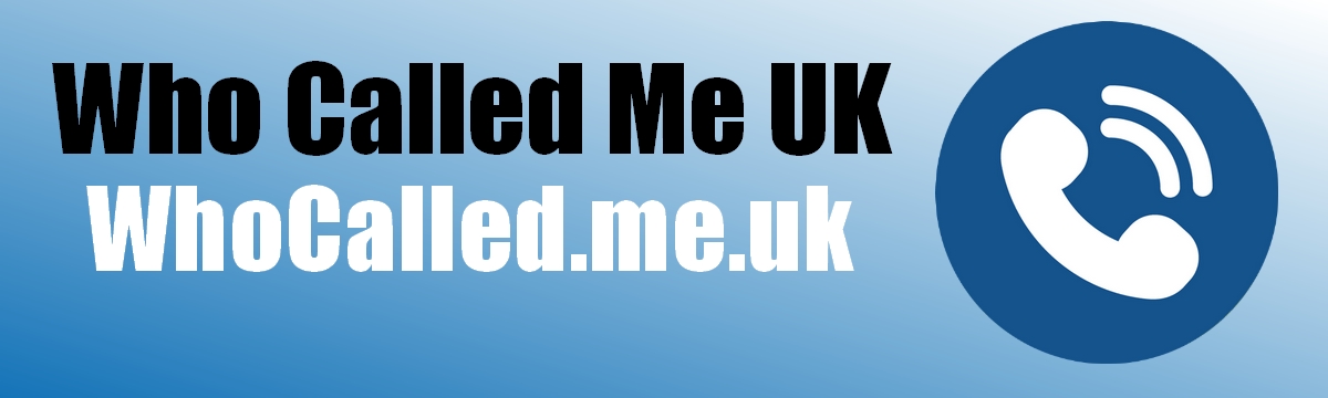 Who Called Me UK - Identify Unknown Callers & Avoid Scams Reverse Phone